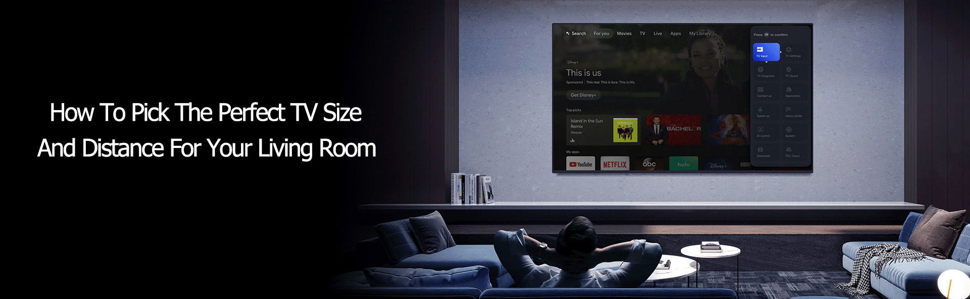 How To Pick The Perfect TV Size And Distance For Your Living Room