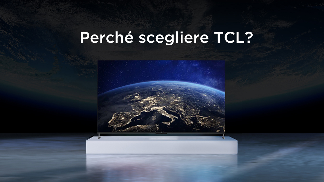 TCL Electronics - Elettrodomestici e intrattenimento - TCL Italy